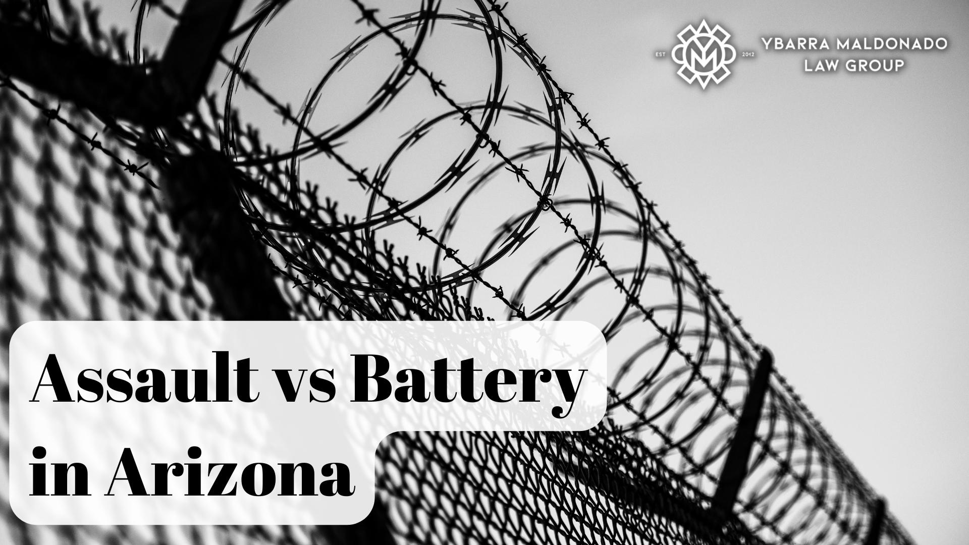 What Is the Difference Between Assault vs. Battery in Arizona?